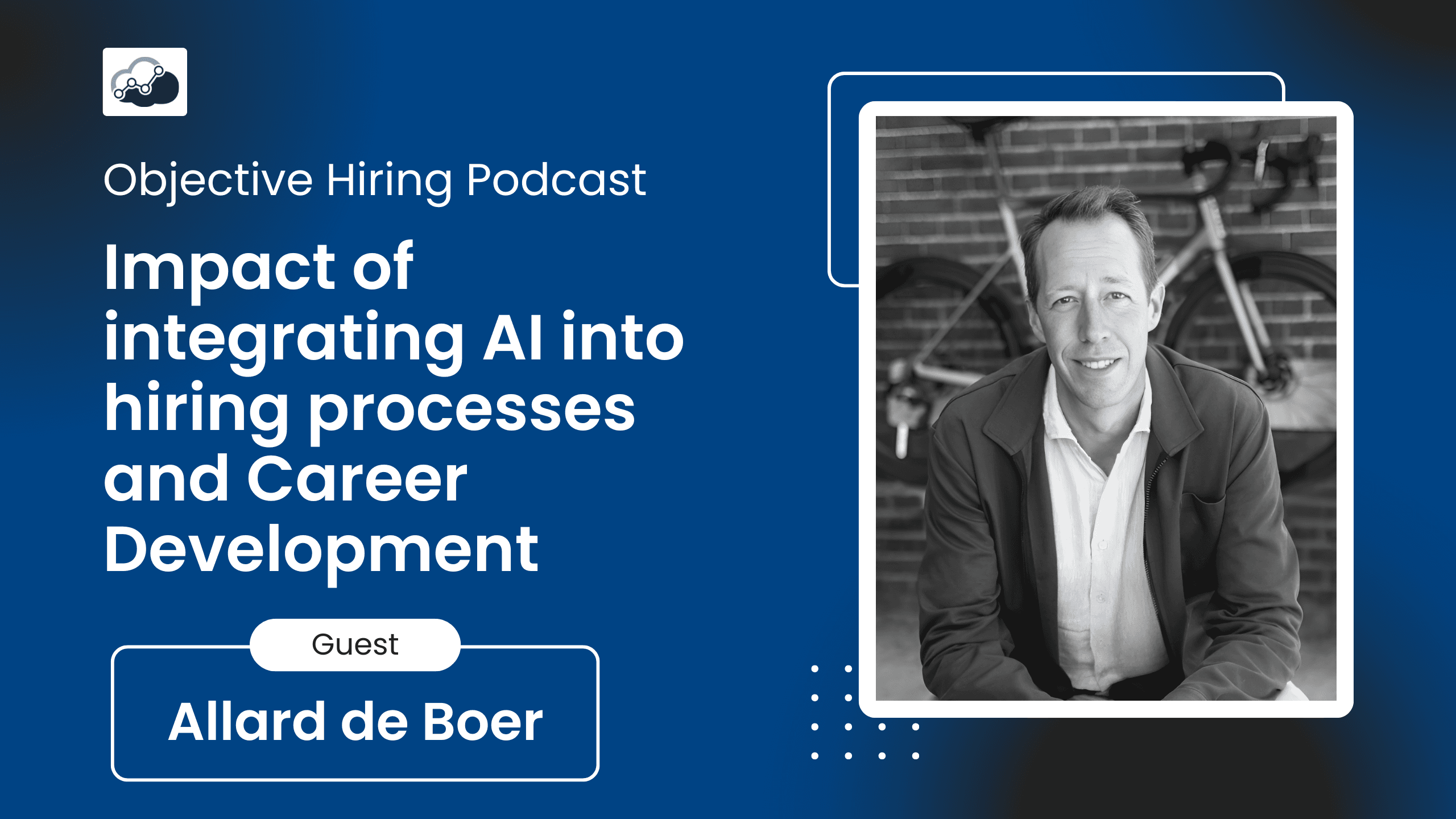 Alooba Objective Hiring - Allard de Boer on Impact of integrating AI ...