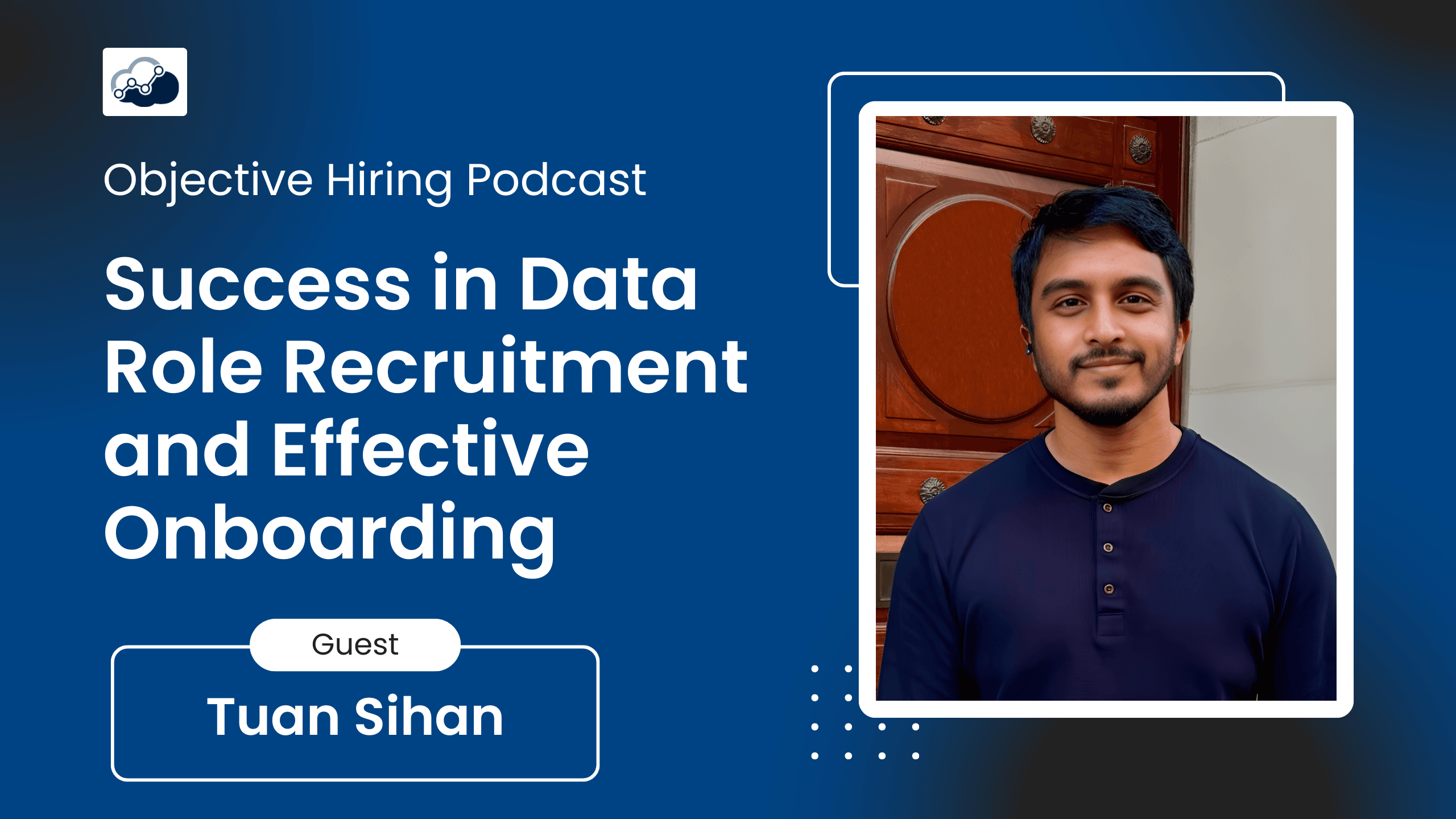 Tuan Sihan on Hiring for Potential Over Pedigree in Data Roles